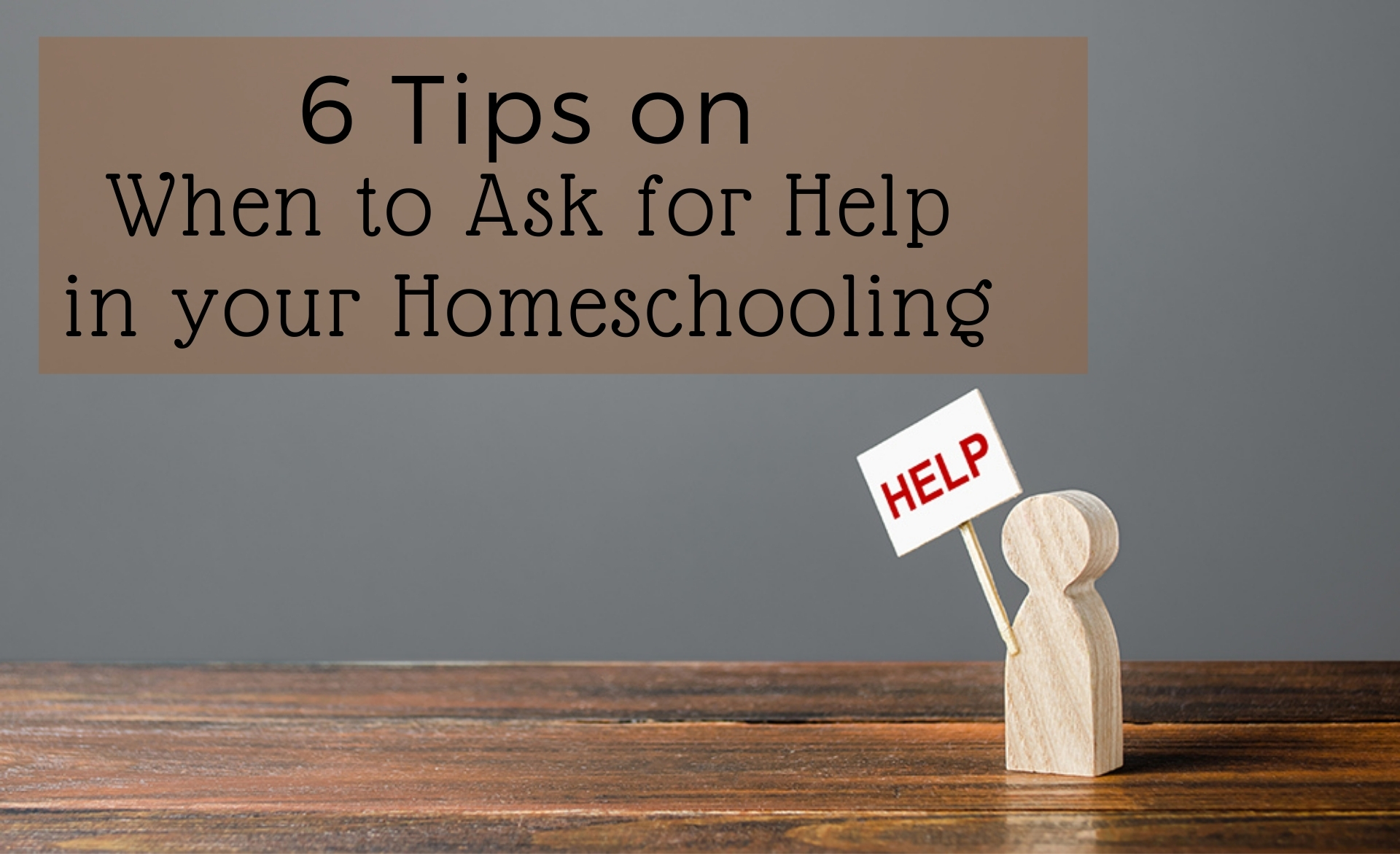Six Tips on When to Ask for Help in Your Homeschooling - Global Student ...