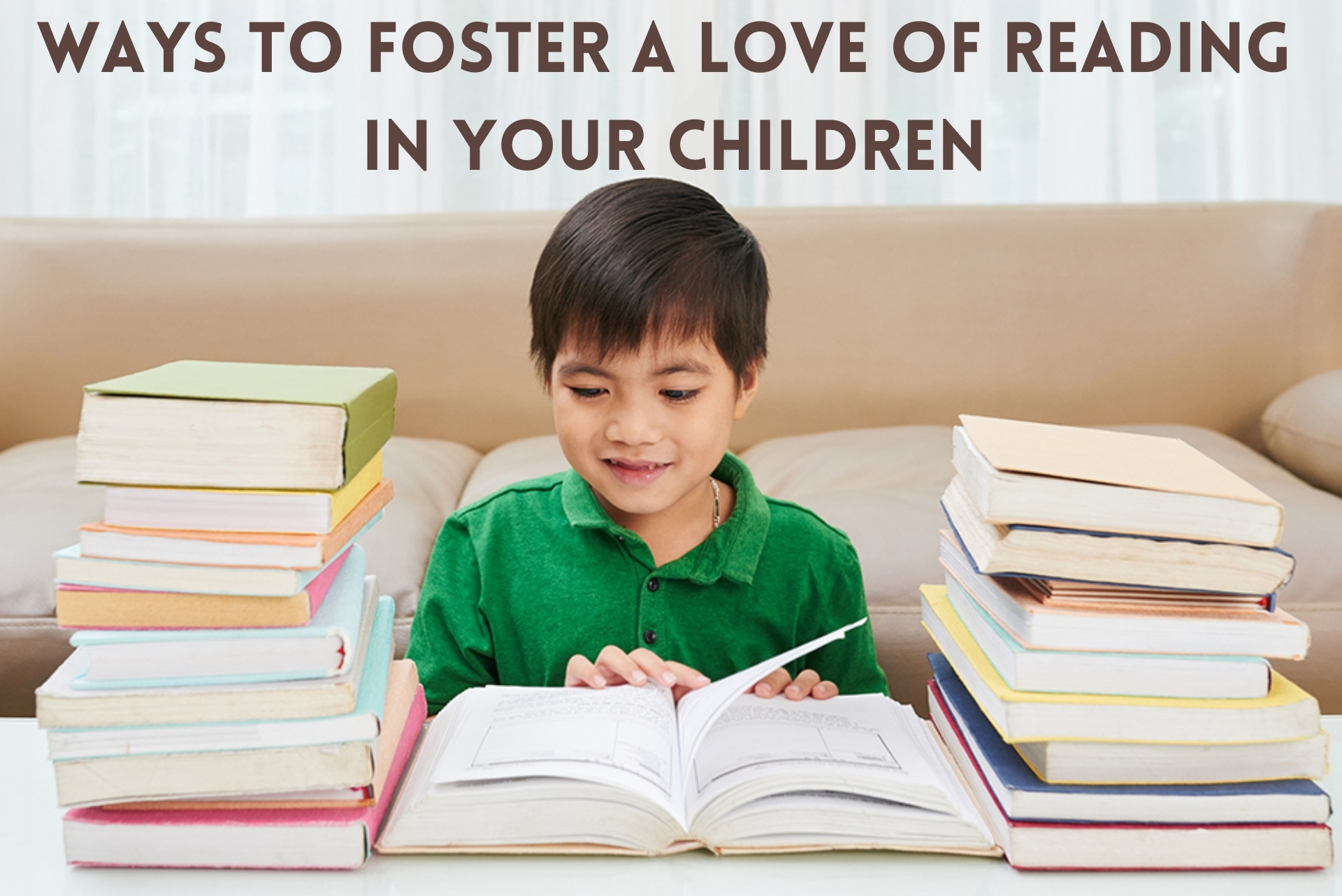 Ways to Foster A Love of Reading in Your Children - Global Student Network