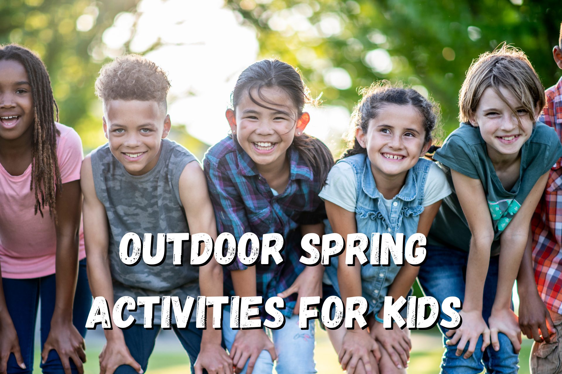Outdoor Spring Activities for Kids - Global Student Network