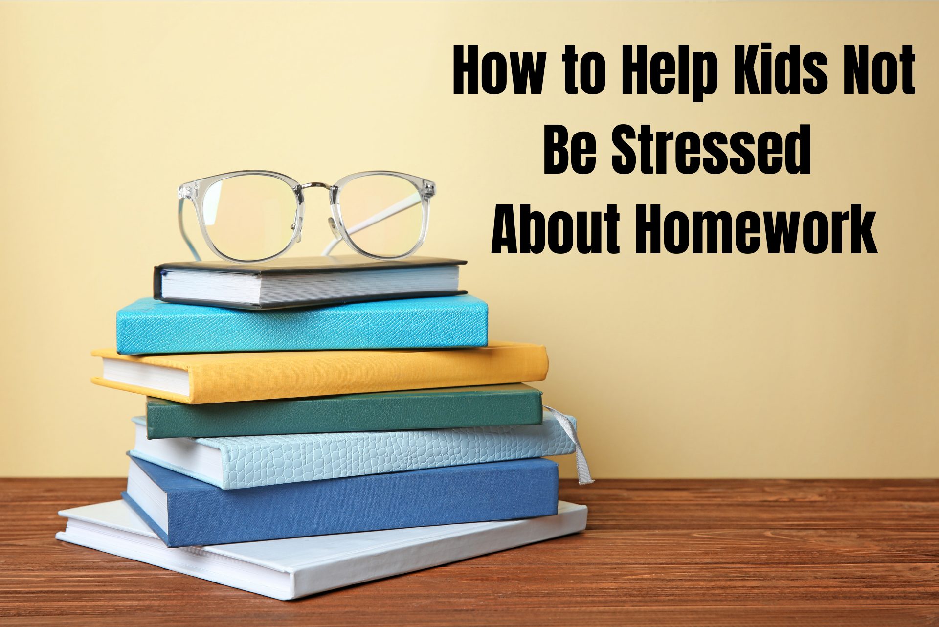How to Help Kids Not Be Stressed About Homework - Global Student Network