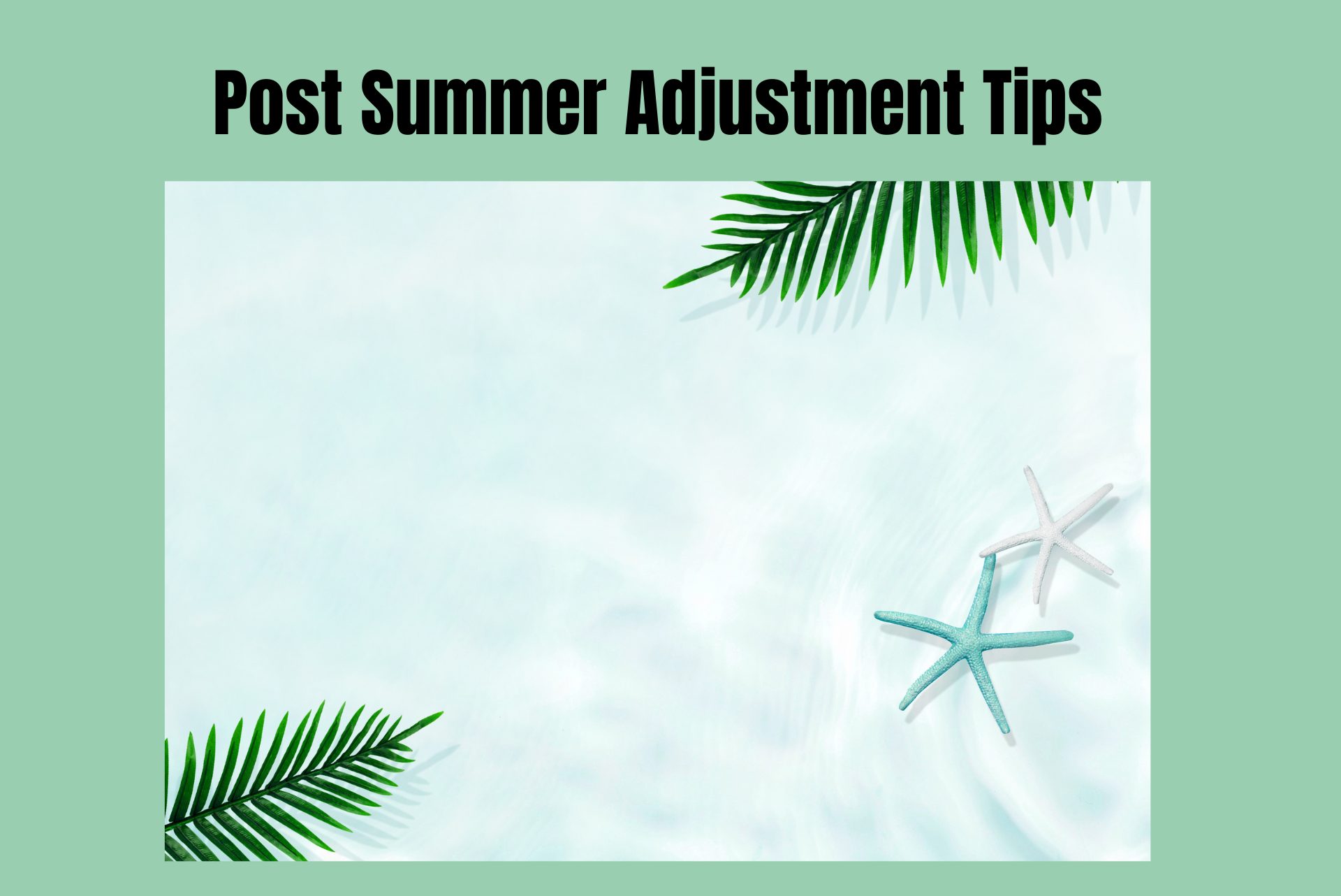 Post Summer Adjustment Tips - Global Student Network