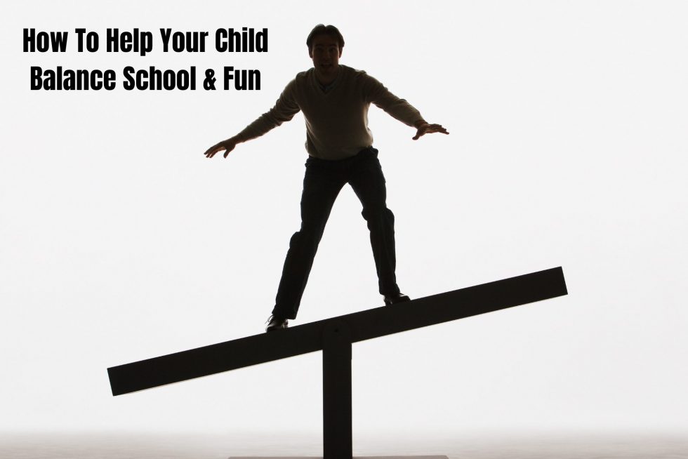 How To Help Your Child Balance School & Fun - Global Student Network