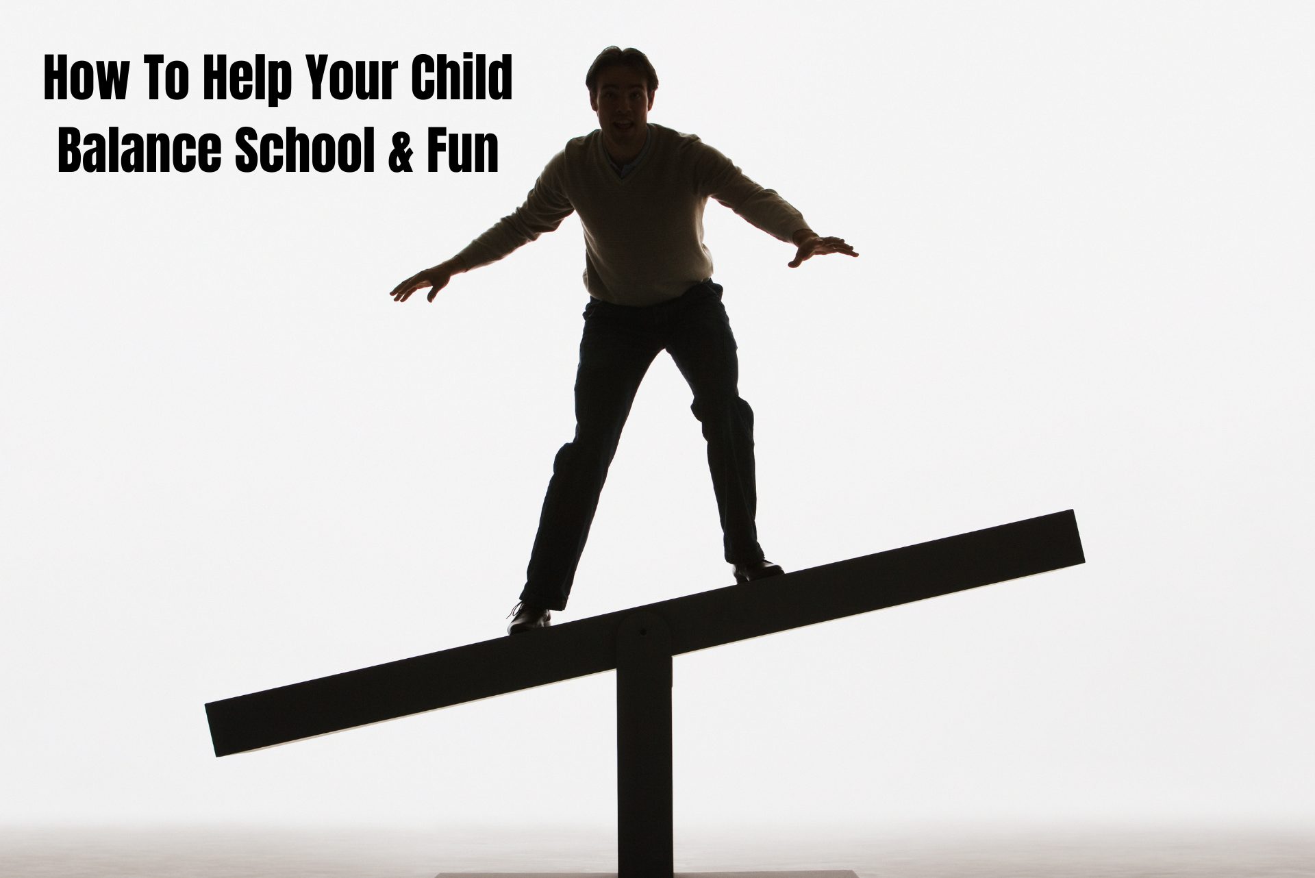 How To Help Your Child Balance School & Fun - Global Student Network