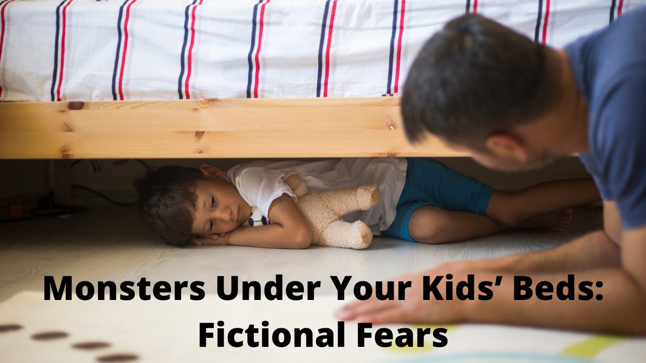 Monsters Under Your Kids’ Beds: Fictional Fears - Global Student Network