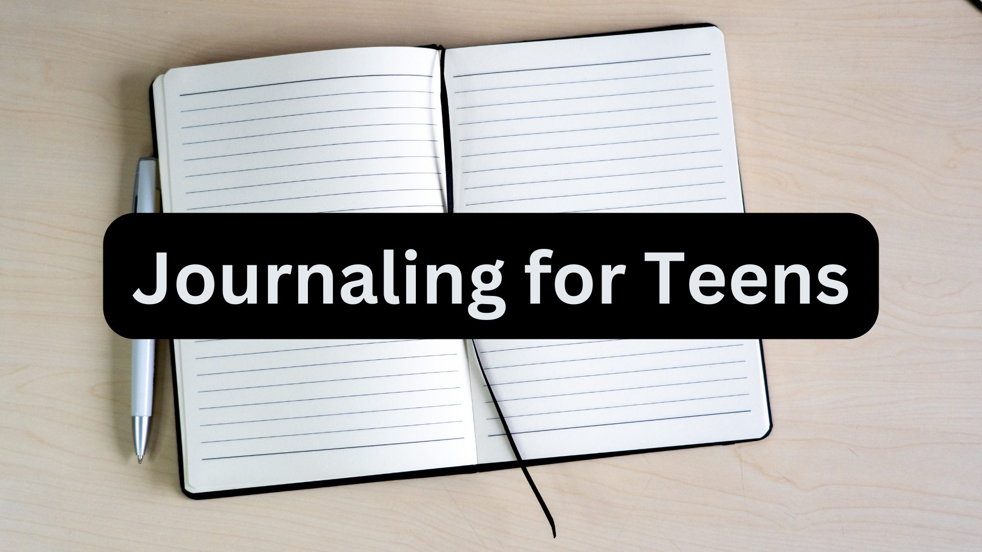 Journaling for Teens - Global Student Network