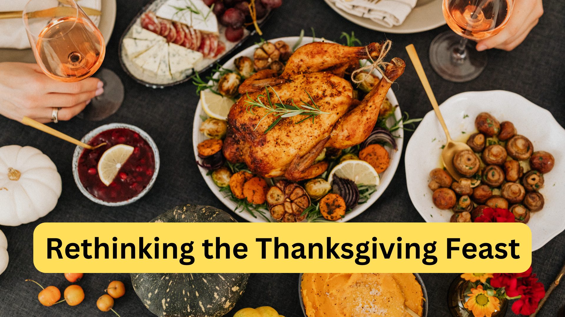 Rethinking the Thanksgiving Feast - Global Student Network