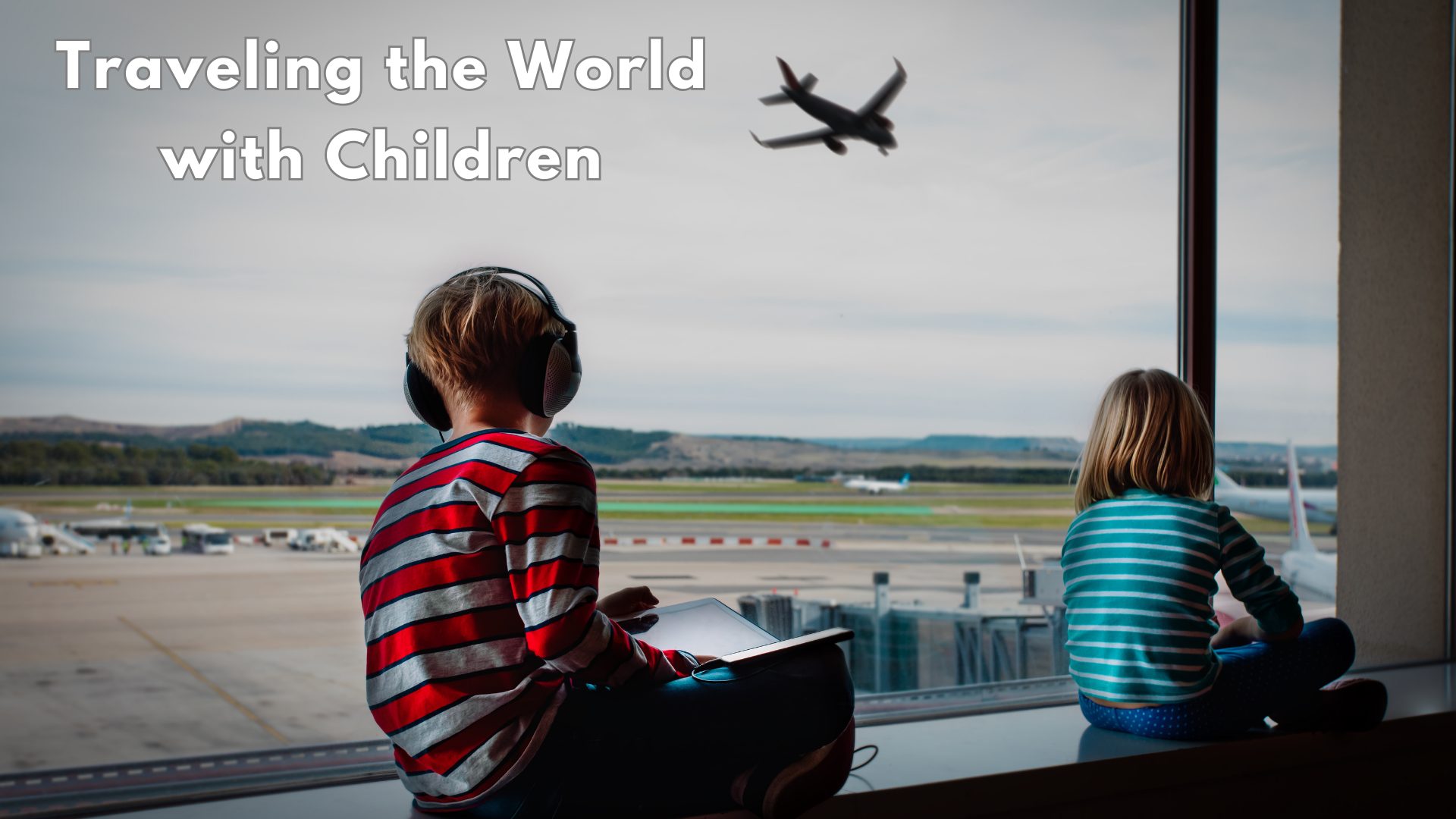 Traveling the World with Children - Global Student Network